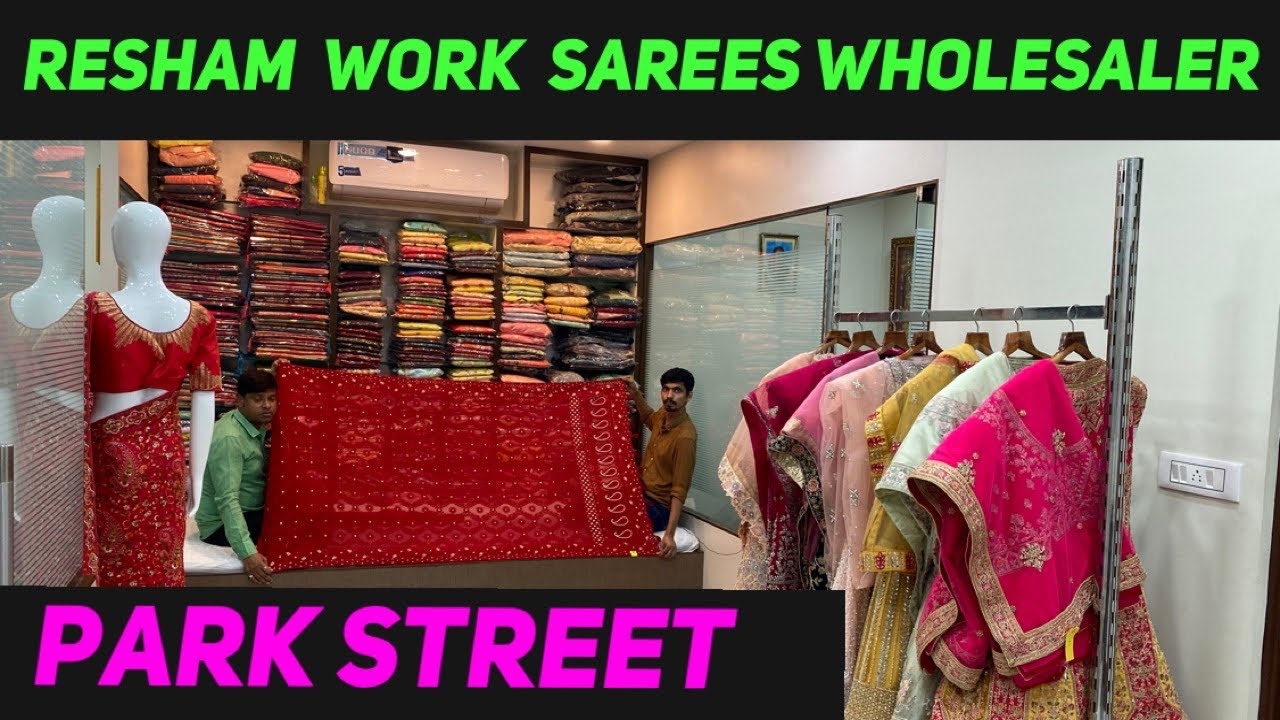Resham / Hand Work Sarees Wholesaler in Park Street Kolkata ! Aaina ...