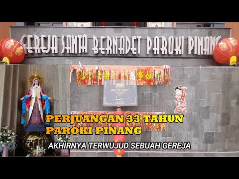 PORTA SANCTA GEREJA SANTA BERNADET PAROKI PINANG || TAHUN YUBILEUM ...