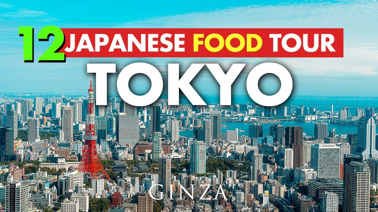 BEST 12 JAPANESE FOOD TOUR IN TOKYO, GINZA: Japan travel Guide 2023 ...