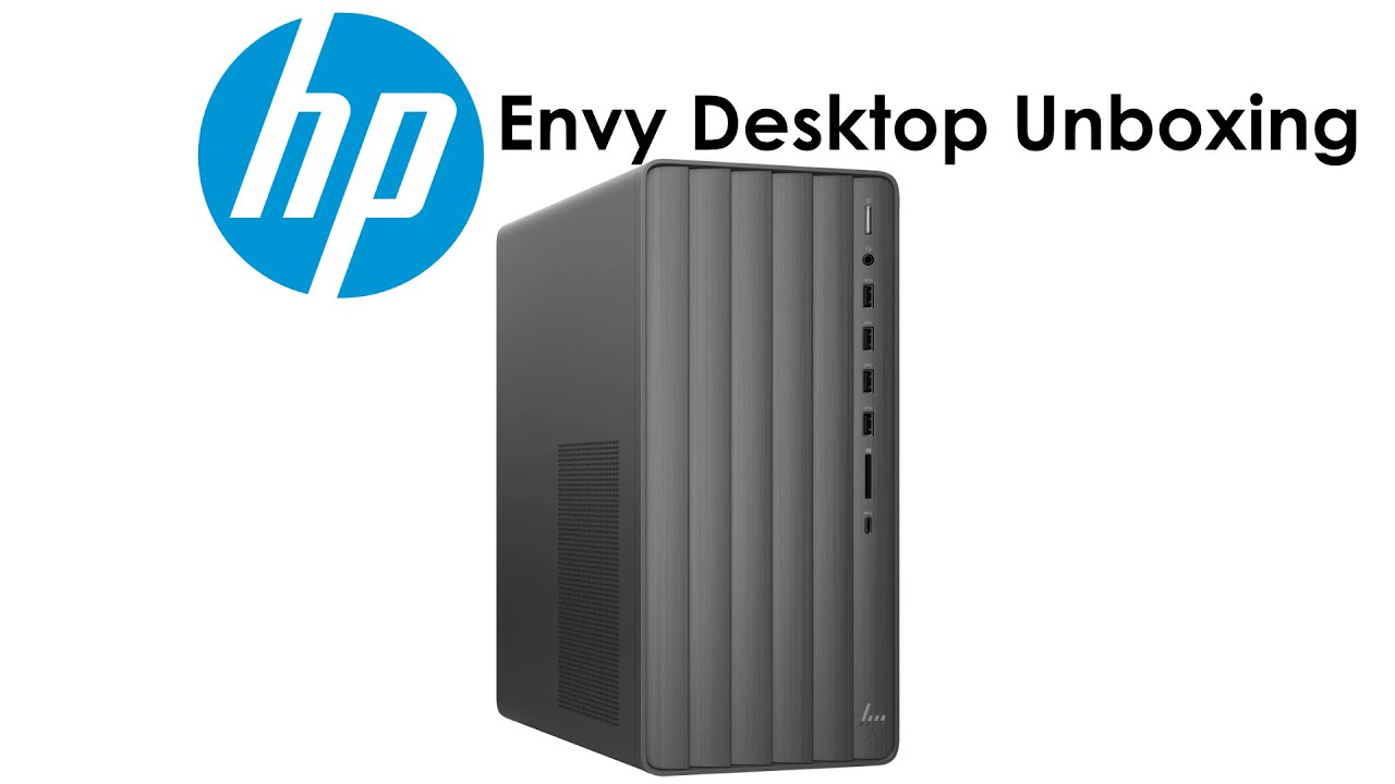 Unboxing - HP Envy Desktop - YouTube