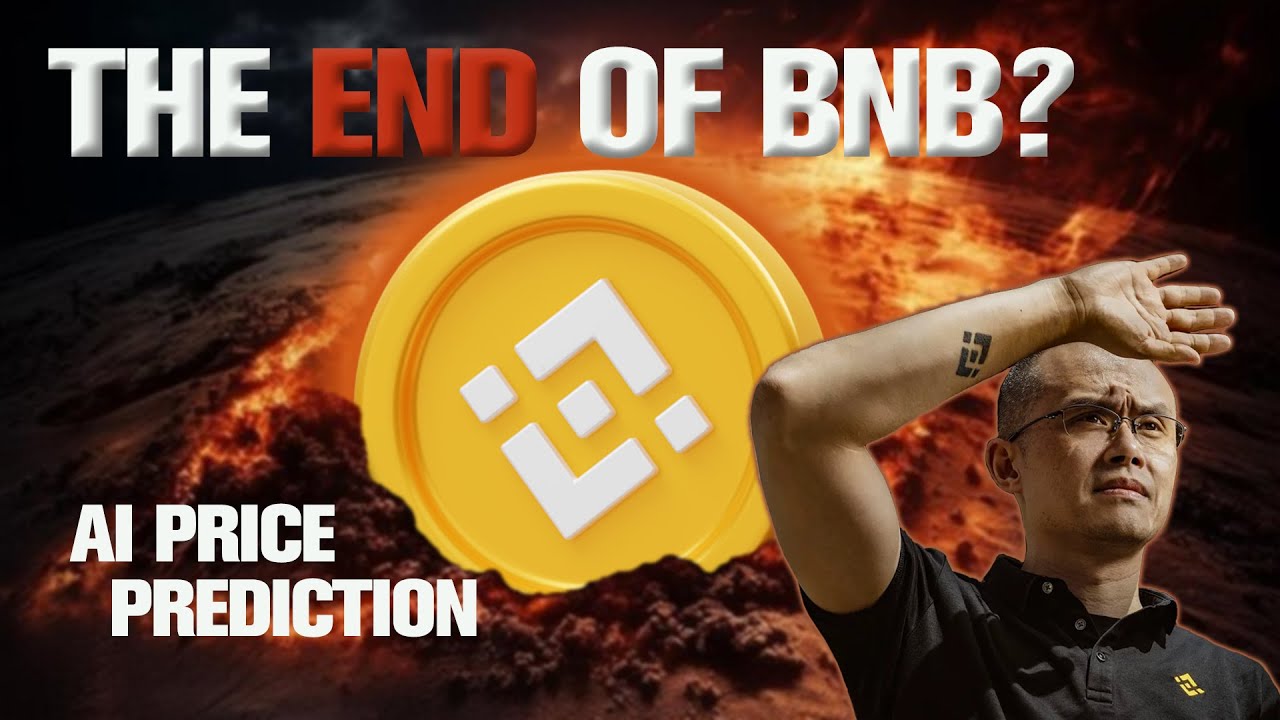 The End of BNB? Here's What AI Predicts for BNB Price After Binance's ...