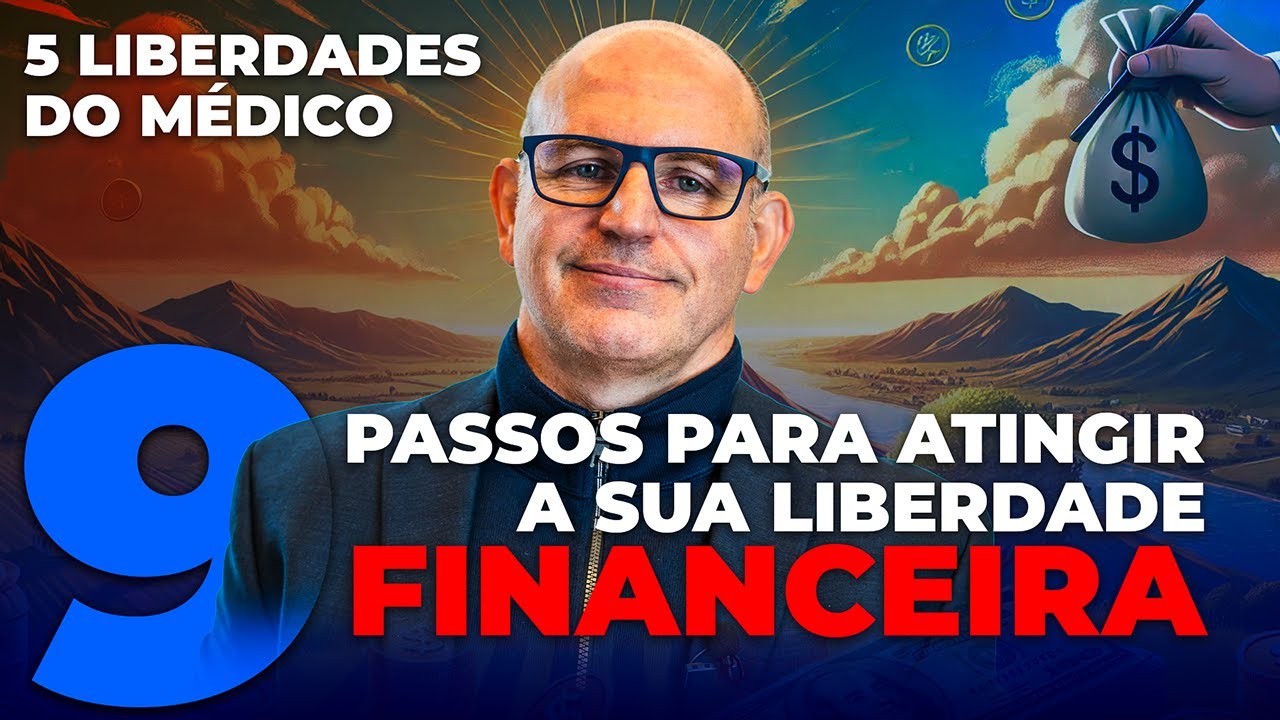 Como Alcançar a Liberdade Financeira: Passo a Passo para Médicos - YouTube