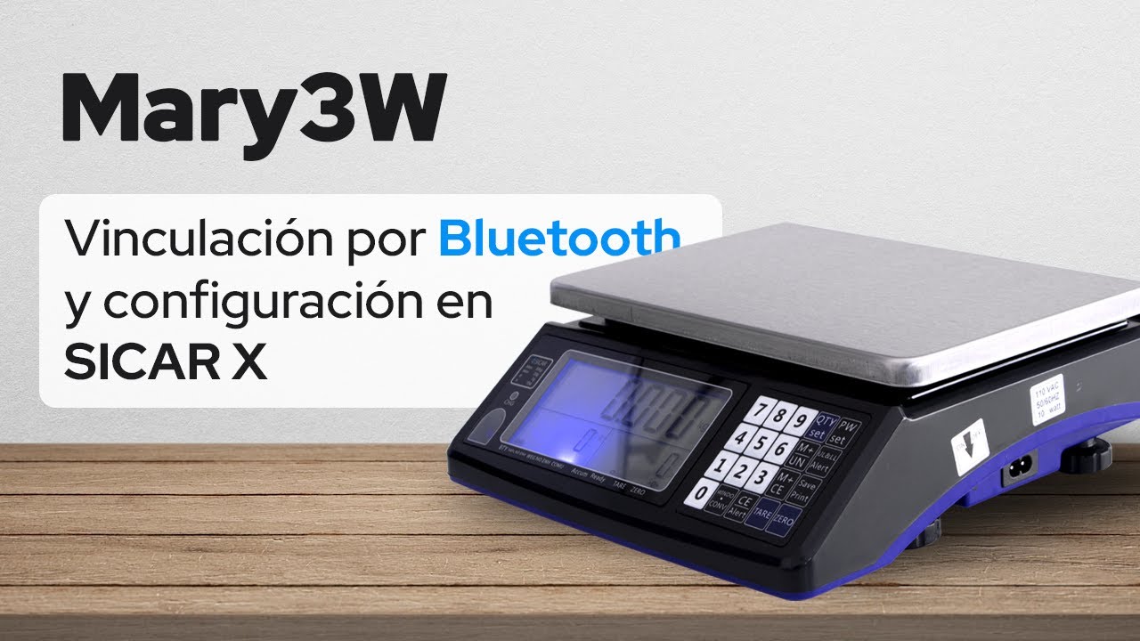 Báscula Mary3W / Instalación y Configuración por Bluetooth / SICAR X ...
