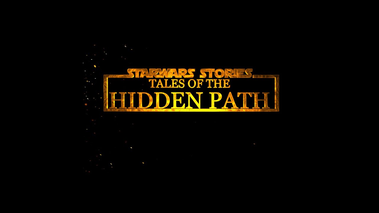 StarWars Stories: Tales of the Hidden Path Ep 13 - YouTube