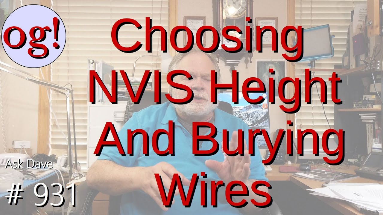 Choosing NVIS Height and Burying Wires (#931) - YouTube