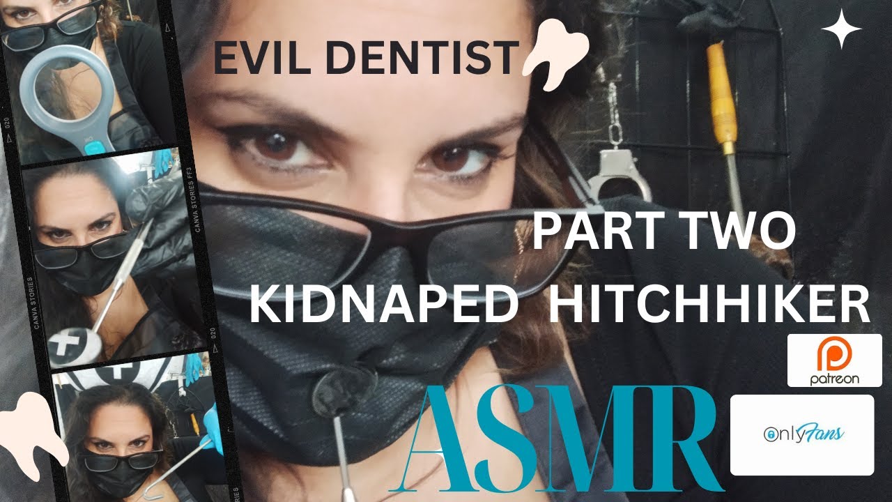 ASMR EVIL DENTIST PART TWO KIDNAPED YOU #bedtimestories #dentist # ...