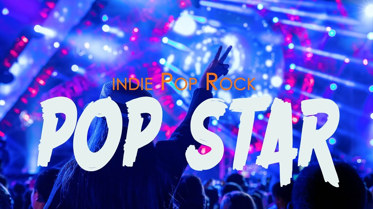 Pop Star [ Official Video Lyrics ] [ Pop Rock] - YouTube