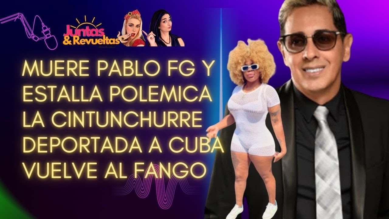 ⚰️MUERTE DE PABLO FG DESATA POLEMICA Y LA CINTUMBARE EN CUBA 🤣 - YouTube