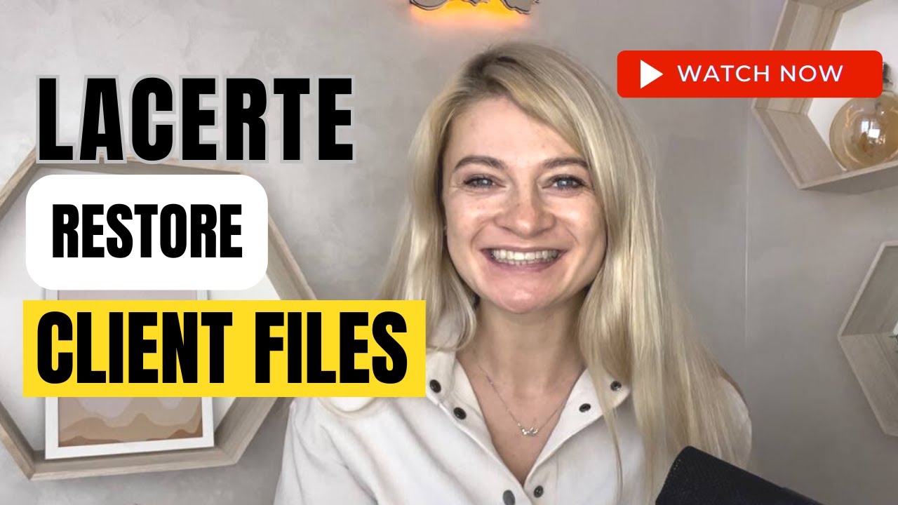 Lacerte - How to Restore Clients Files [ Lacerte Backup Files: The Easy ...