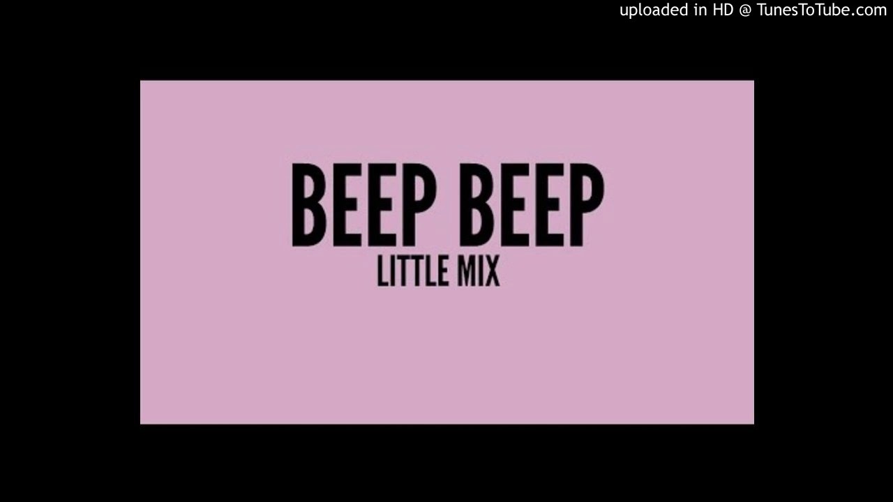 Little Mix - Beep Beep - (Background/Hidden Vocals) - YouTube Music
