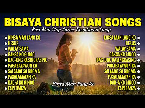 SATURDAY BEST BISAYA CHRISTIAN SONGS WITH LYRICS | NON-STOP TOP HITS 2026