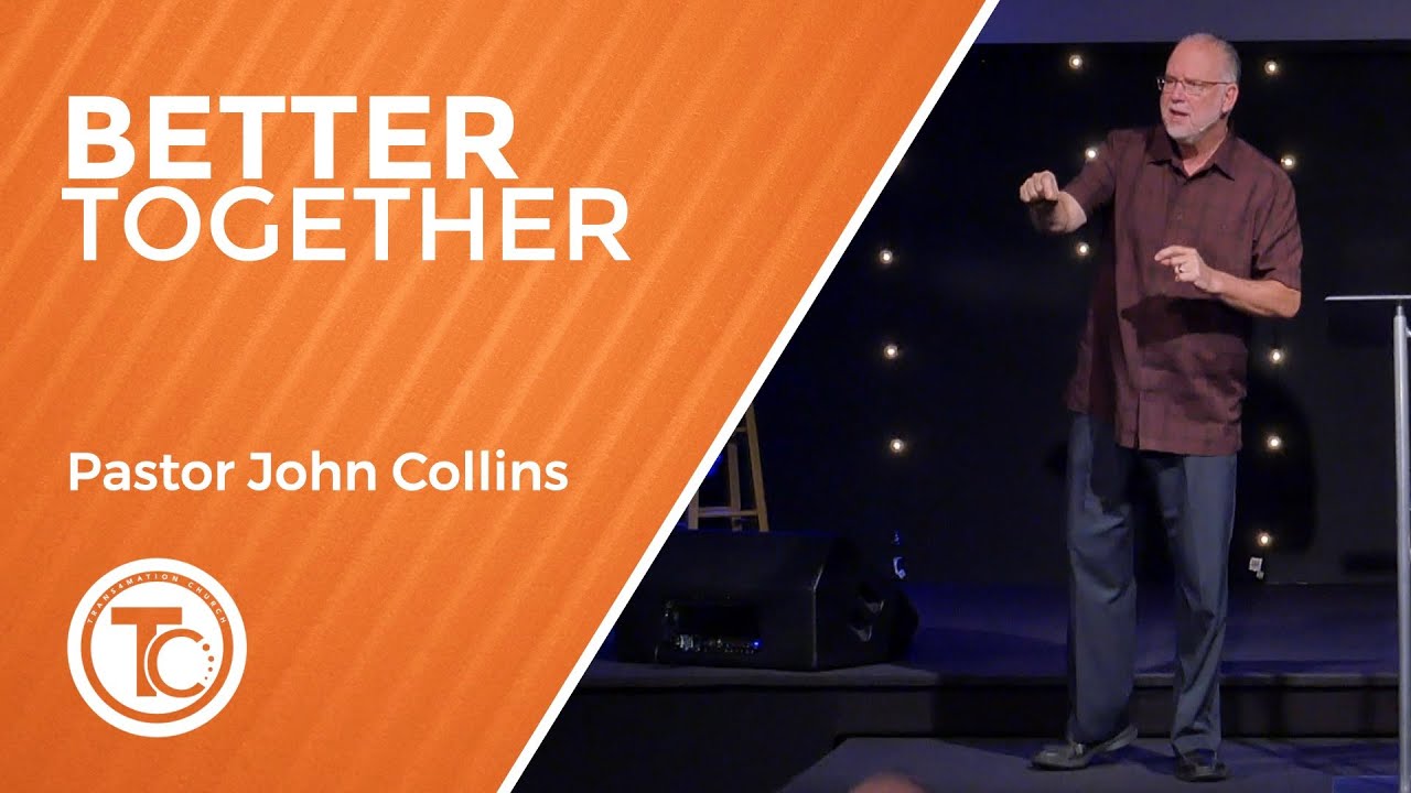 Better Together - Pastor John Collins - June 12, 2022 - YouTube