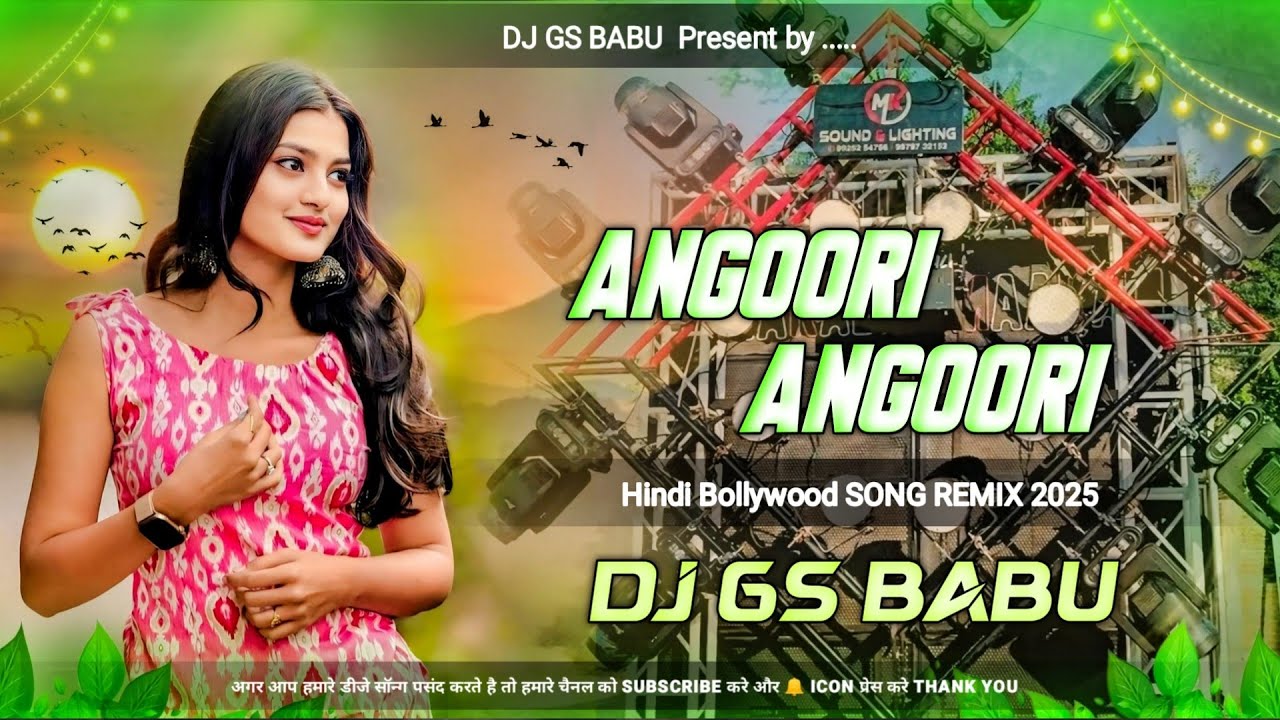 Angoori Badan Dj Song | Hindi Dj Song jbl Remix New Vibration Mix Song ...