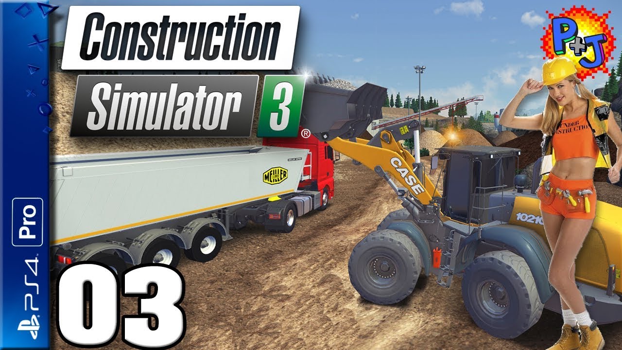 Let's Play Construction Simulator 3 PS4 Pro | Console Gameplay Ep. 3 ...