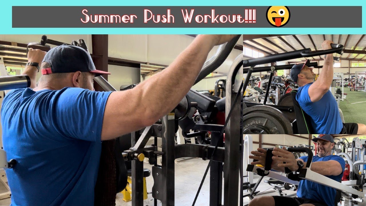 Summer Push Workout--NEW machines!!!! - YouTube