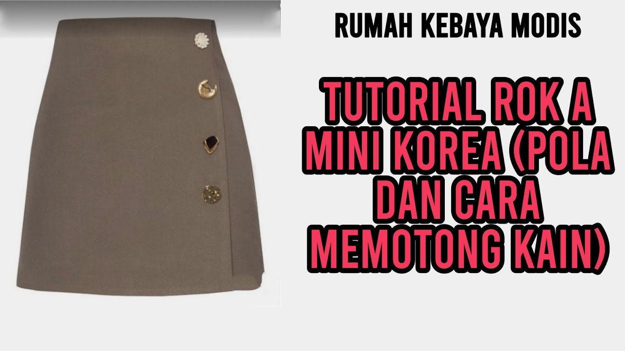Tutorial Pola Rok A Mini Korea (Pola dan Cara Memotong Kain) - YouTube