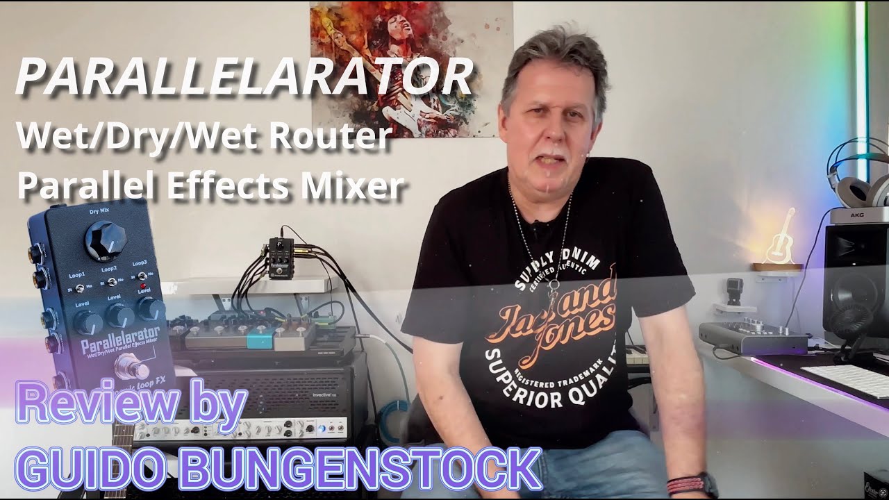 COSMIC LOOP FX PARALLELARATOR Wet/Dry/Wet Guitar EFX Mixer| Review by Guido Bungenstock - YouTube