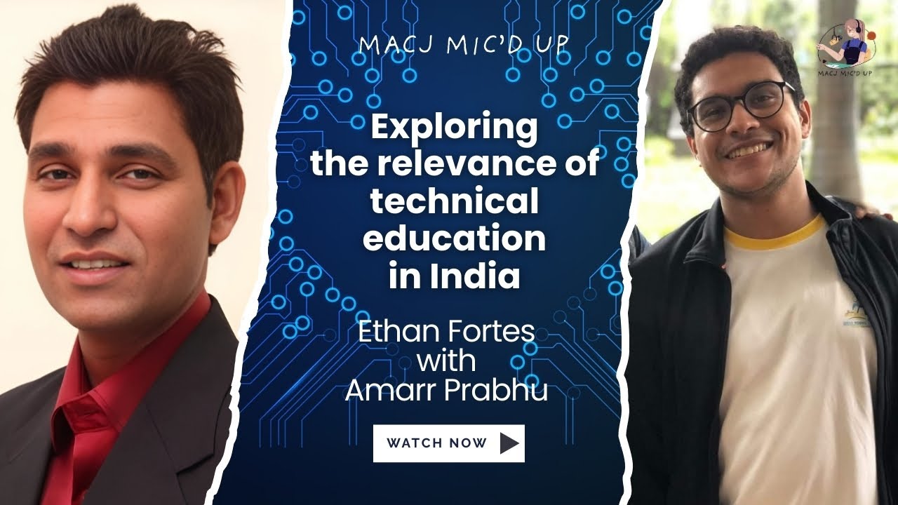 Exploringthe relevance of technicaleducation in India | Amarr Prabhu x ...