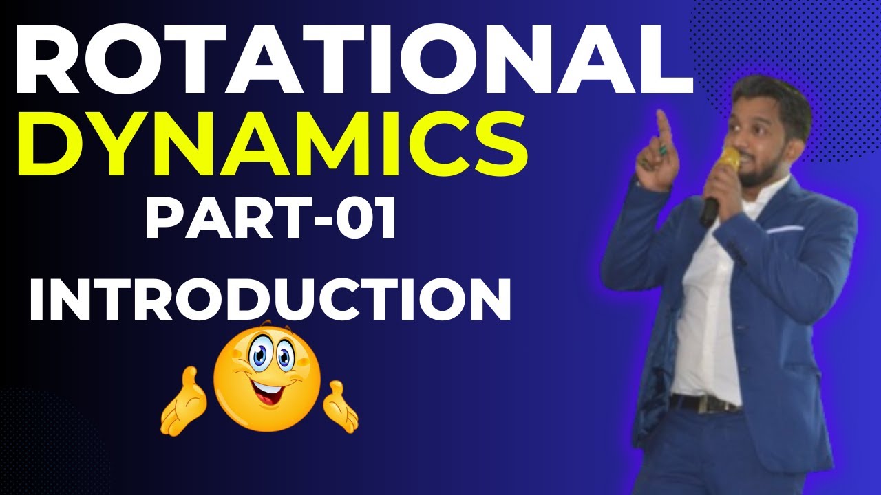 Rotational Dynamics Class 12 Lec-01 | Introduction of Rotational Motion ...