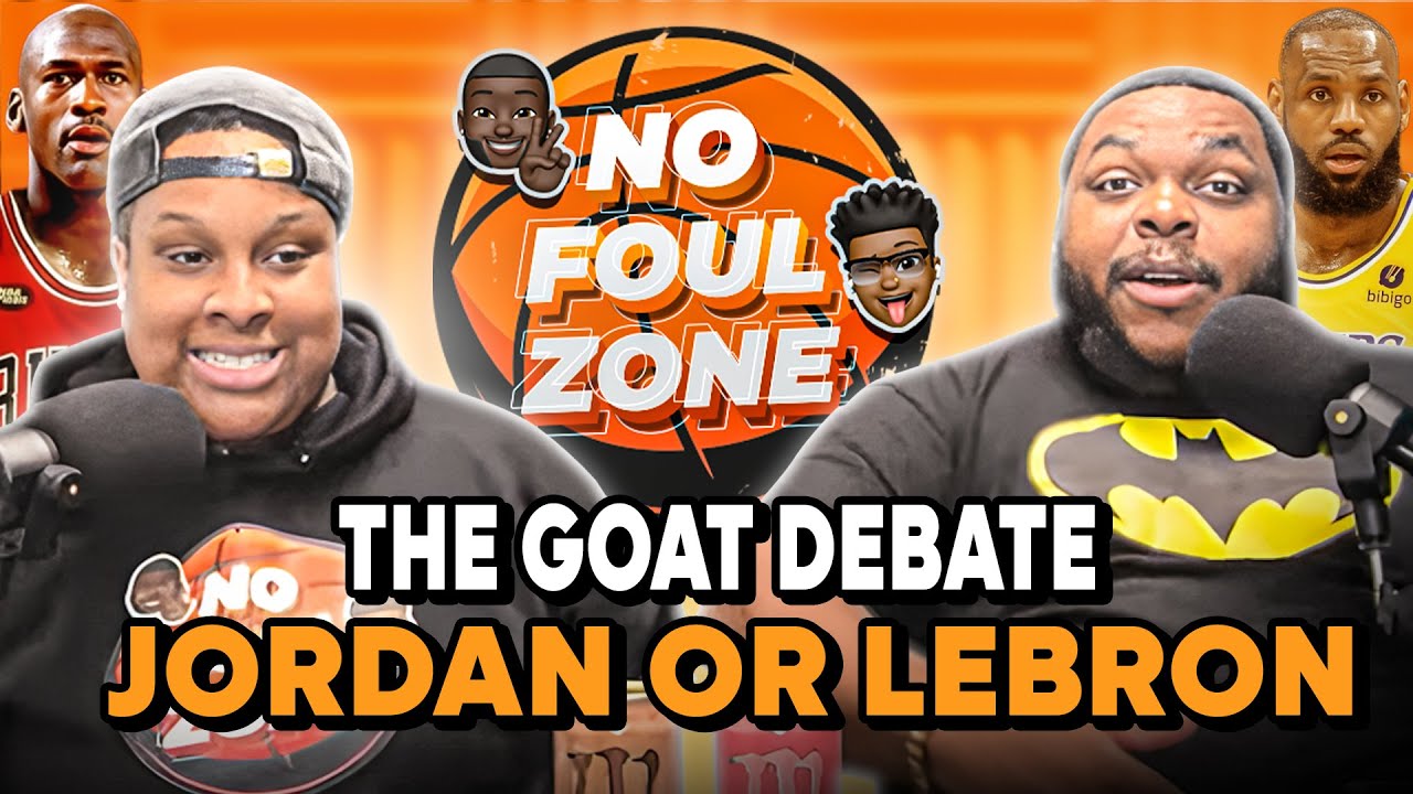 The GOAT Debate - Jordan or LeBron? | No Foul Zone - YouTube