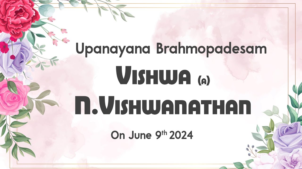 Upanayana Brahmopadesam l Vishwa (a) N.Vishwanathan l on June 9th 2024 ...