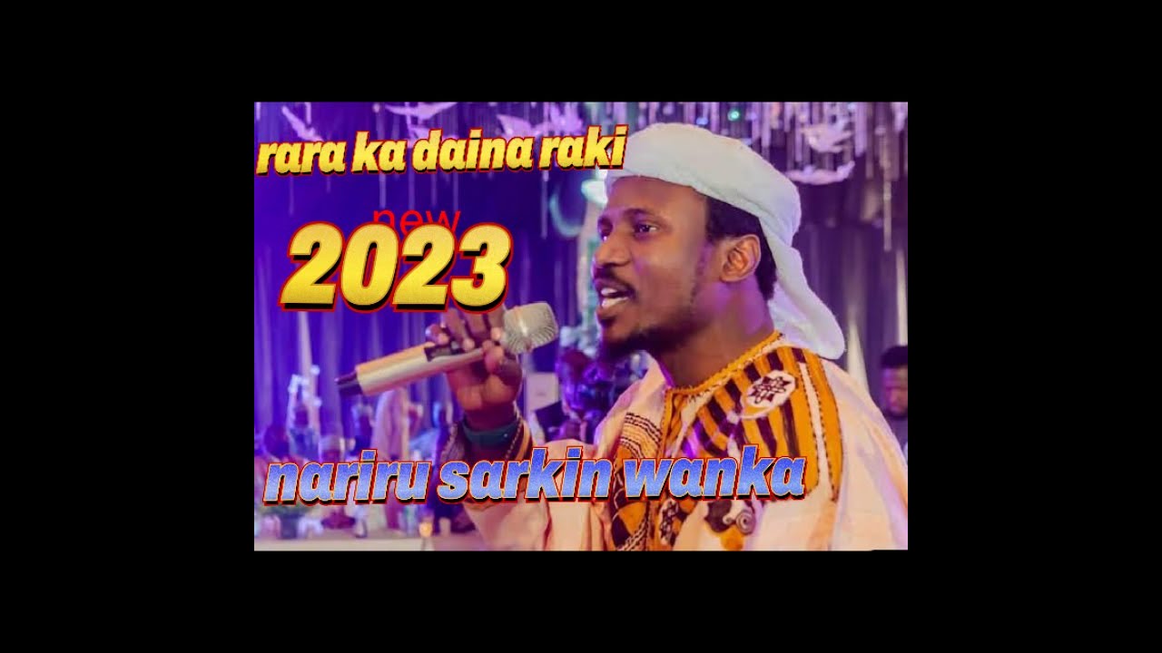 Sabuwar wakar da Naziru Ahmad sarkin waka yacewa rara ya daina raki ...