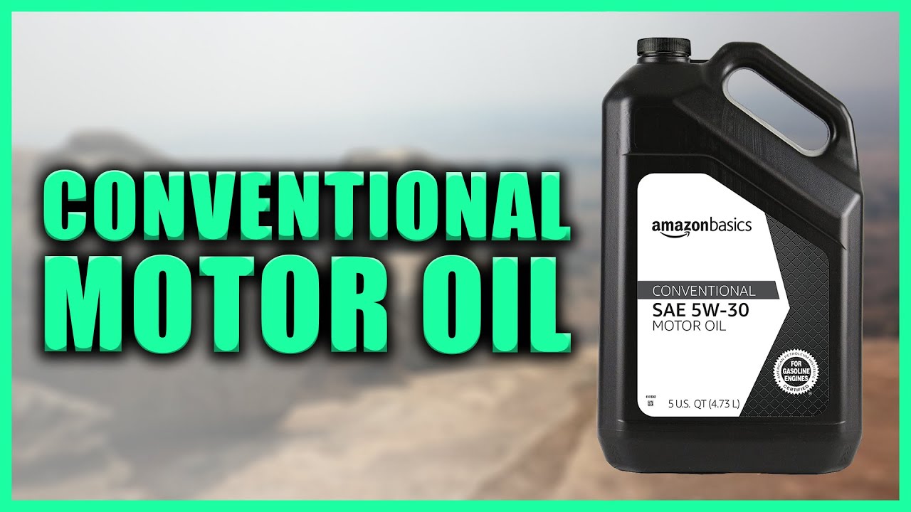 Best Conventional Motor Oil 2021 | Top Rated Conventional Motor - YouTube