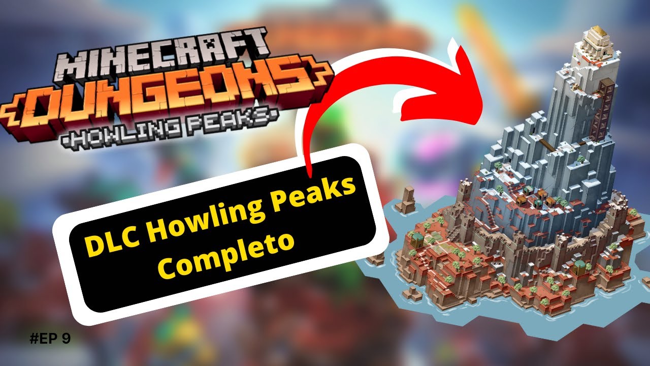 DLC HOWLING PEAKS - Minecraft Dungeons | Part. 3 | Ep-9 - YouTube