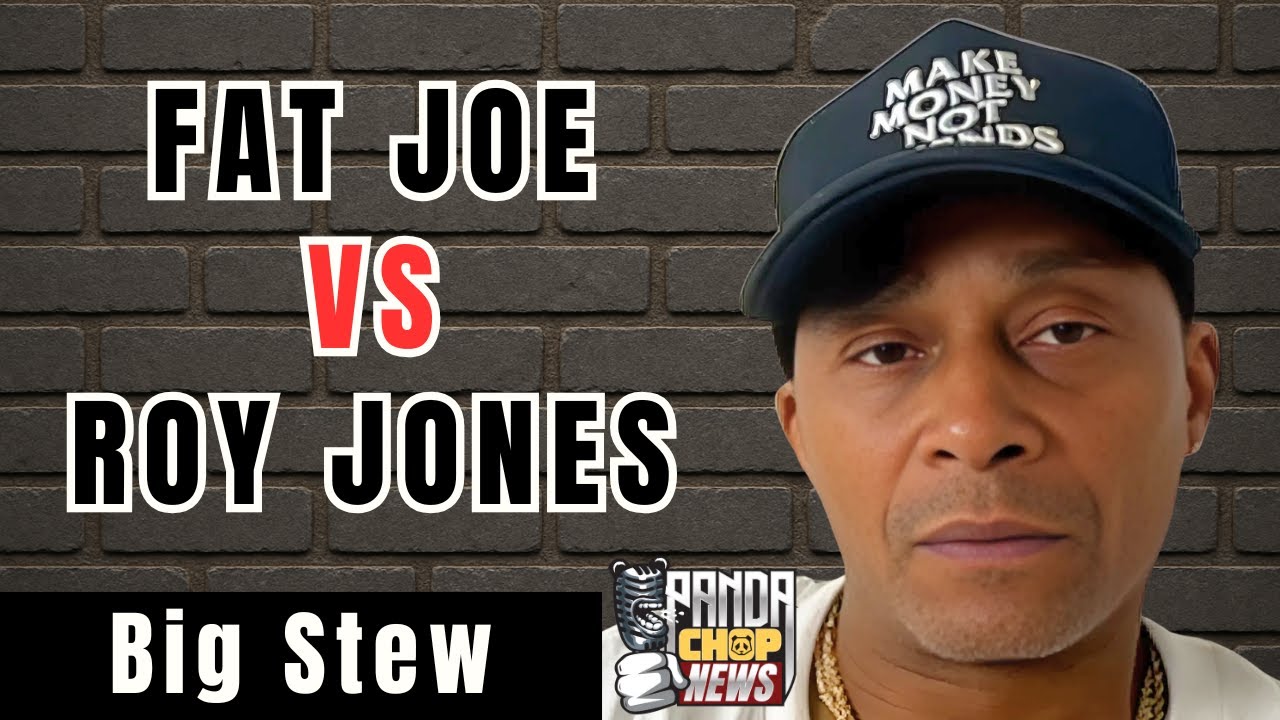Big Stew On Fat Joe Vs Roy Jones, "Roy Was Scared To Death!" [Part 14 ...