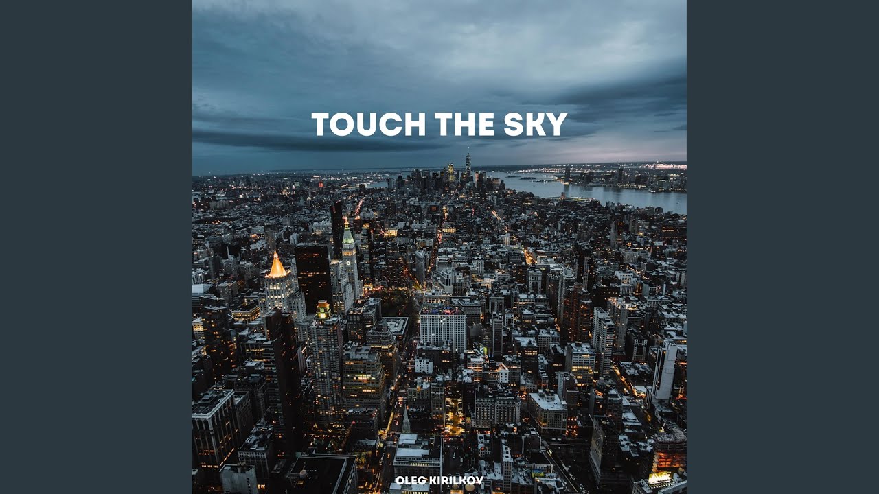 Touch The Sky - YouTube