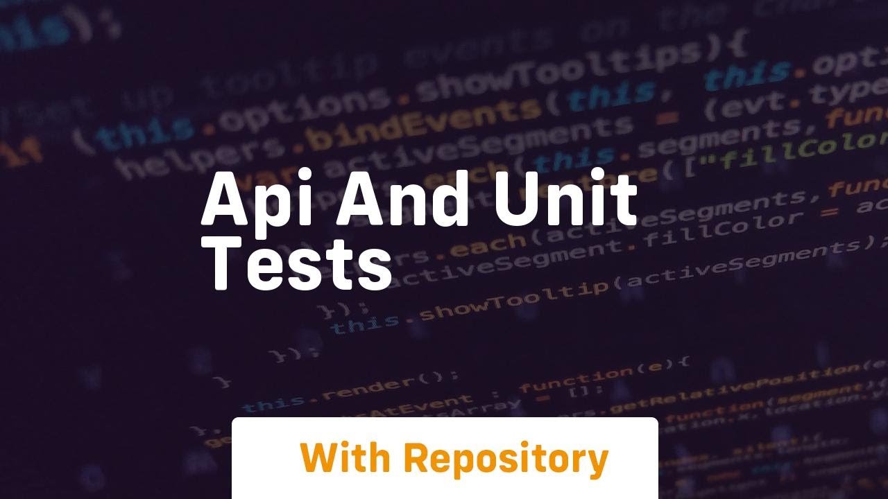 api and unit tests - YouTube