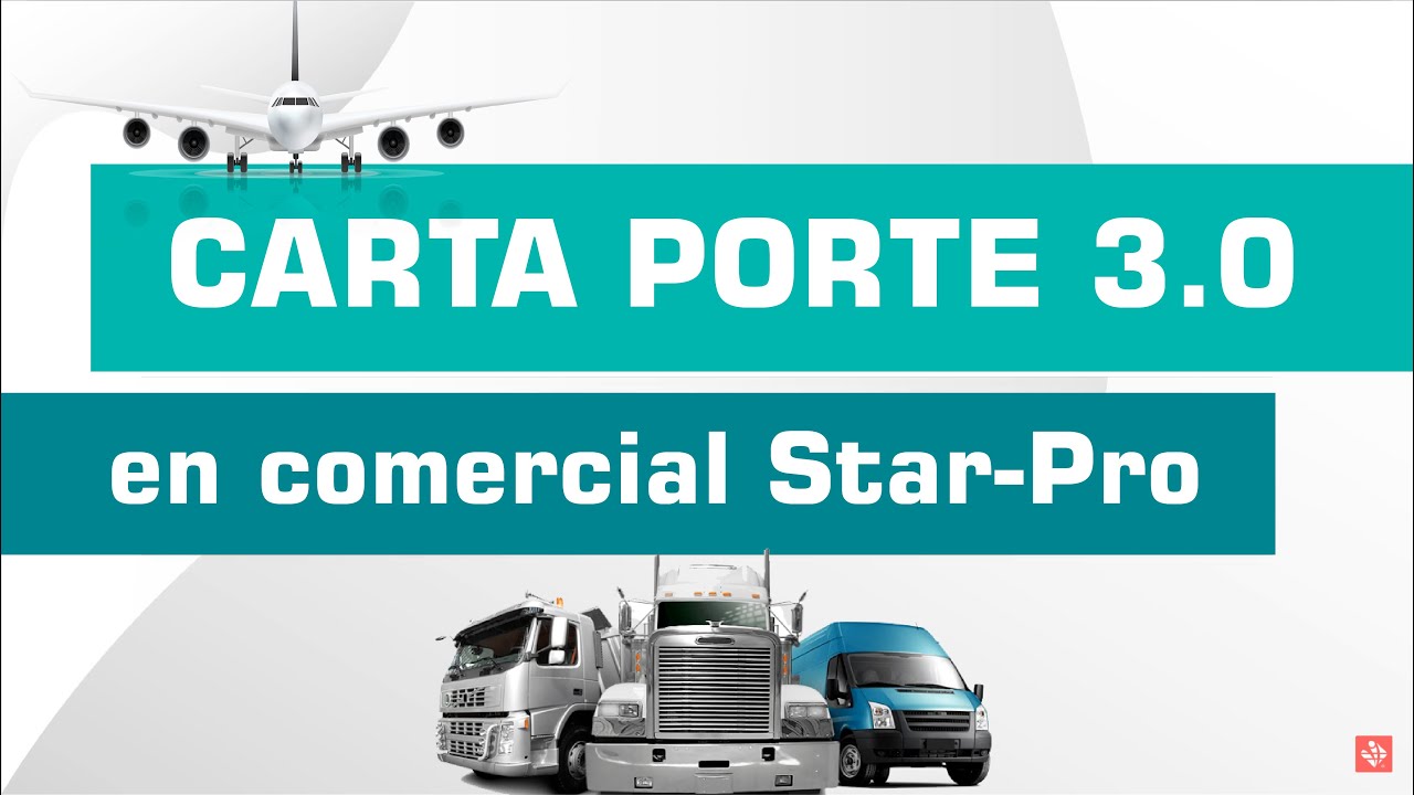 Carta Porte 3.0 en Comercial Start-Pro - YouTube