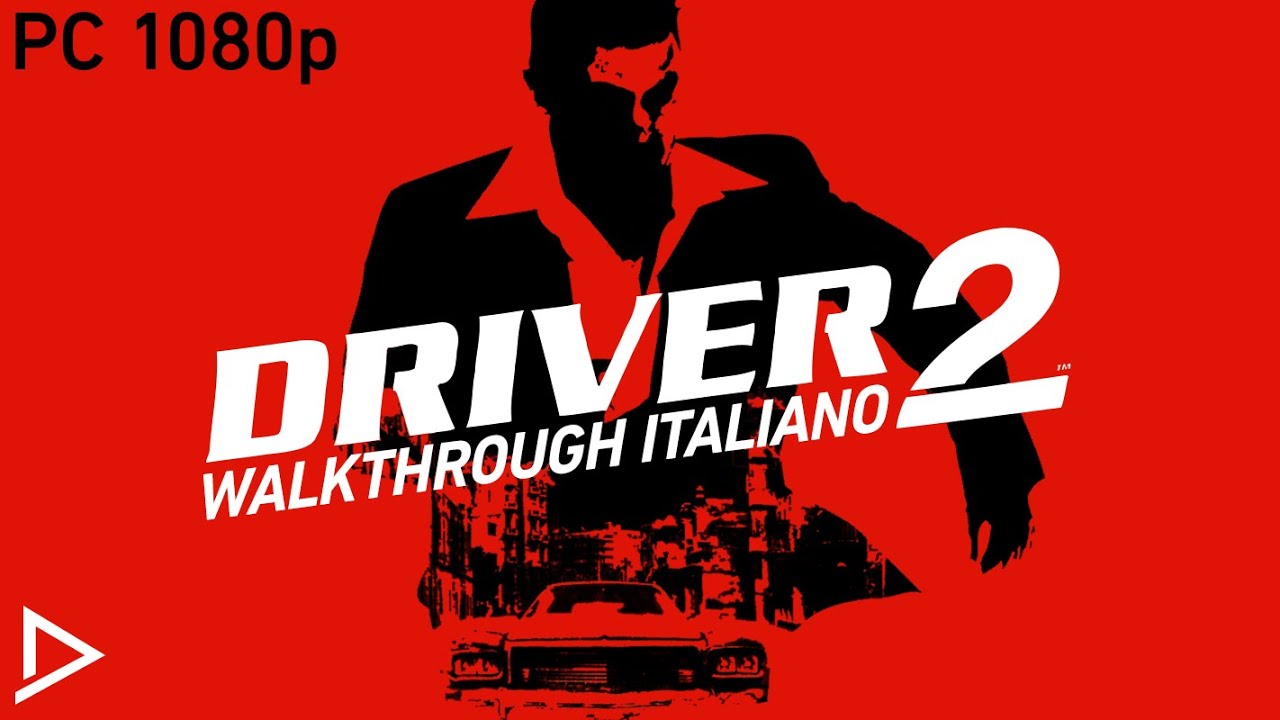 DRIVER 2 - Walkthrough Gameplay completo ITA PC no commentary - YouTube