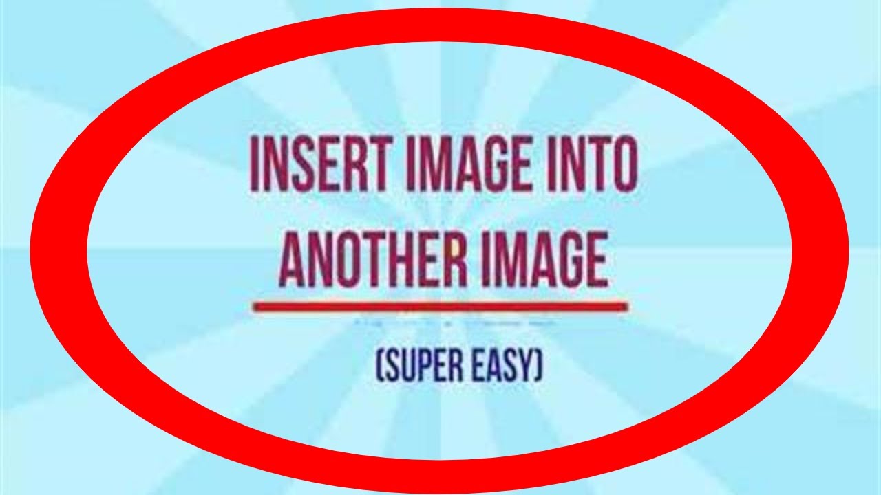 How To Insert Image Into Another Image No Apps Needed Very Easy How To Insert Image Into Another Image No Apps Needed Very Easy