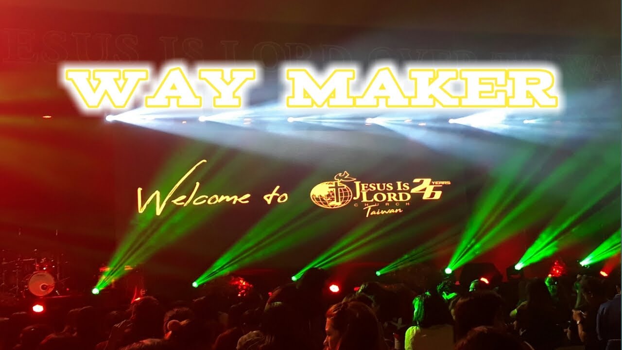 WAY MAKER - Jesus is Lord Taiwan 26 Years Anniversary (JIL) - YouTube