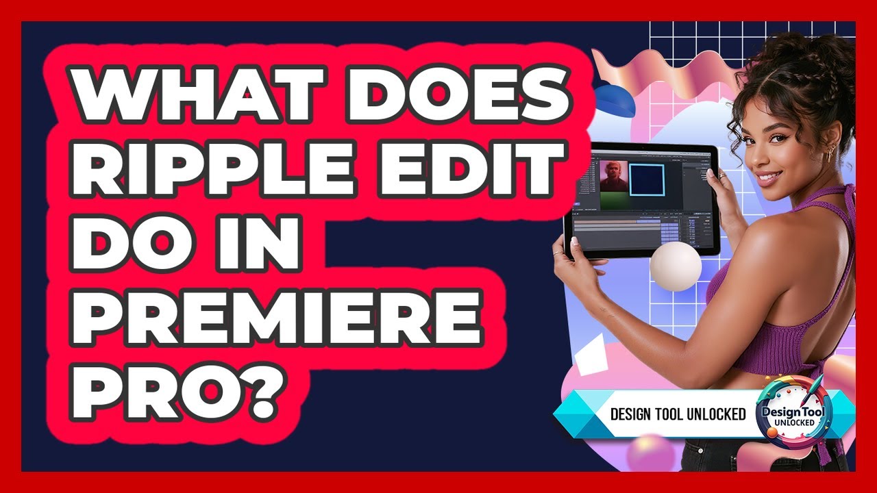 What Does Ripple Edit Do In Premiere Pro? - YouTube