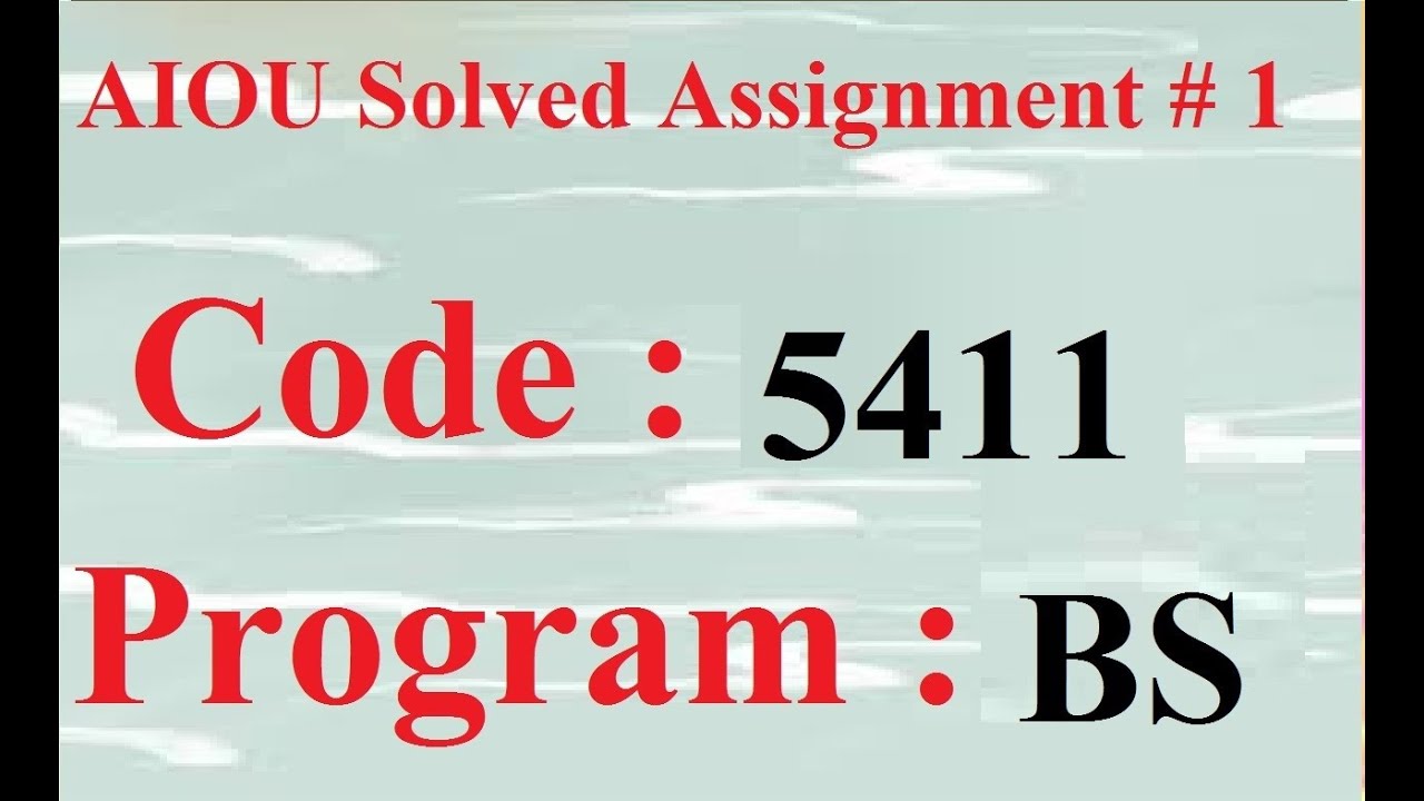 AIOU Code 5411 Solved Assignment No 1 Autumn 2023 - YouTube