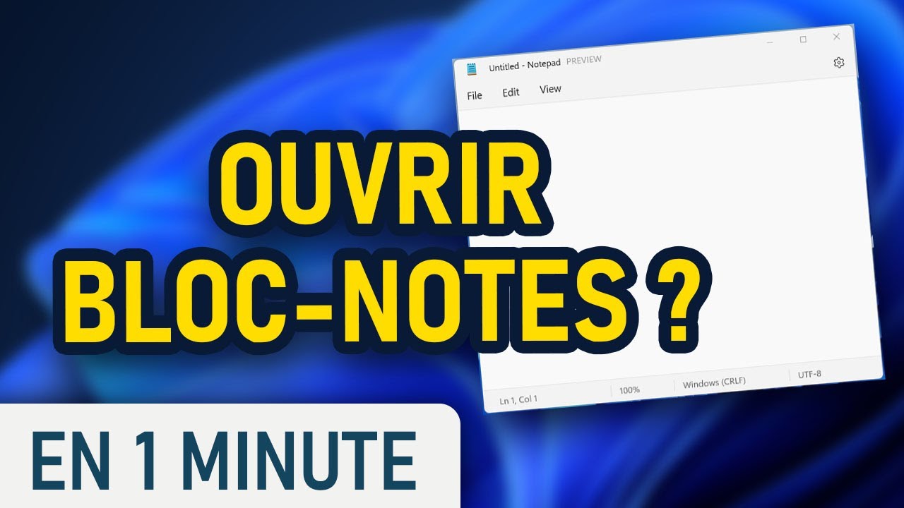 Ouvrir un Bloc-notes sur Windows - YouTube