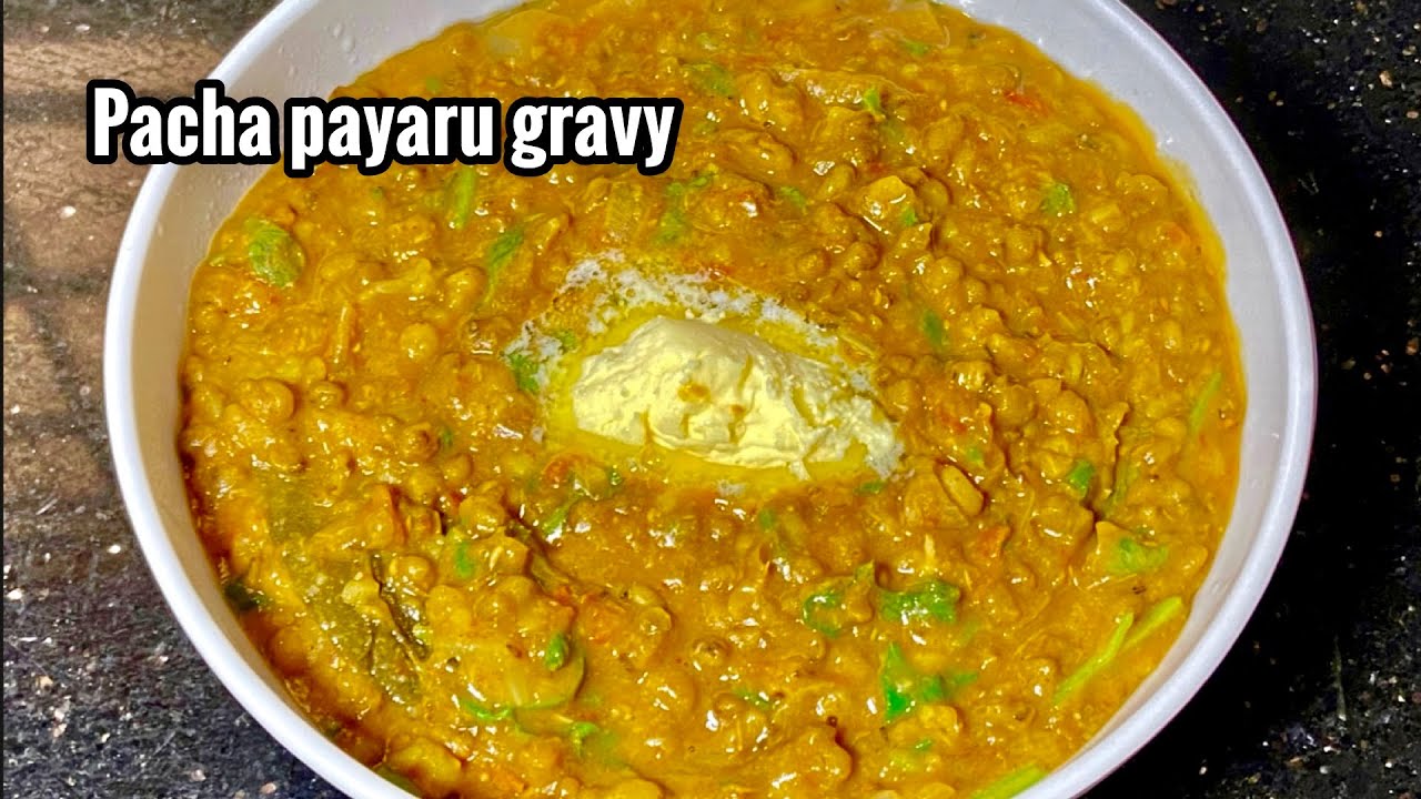 Green gram / moong dal gravy | Pacha payaru gravy | Pacha payaru ...