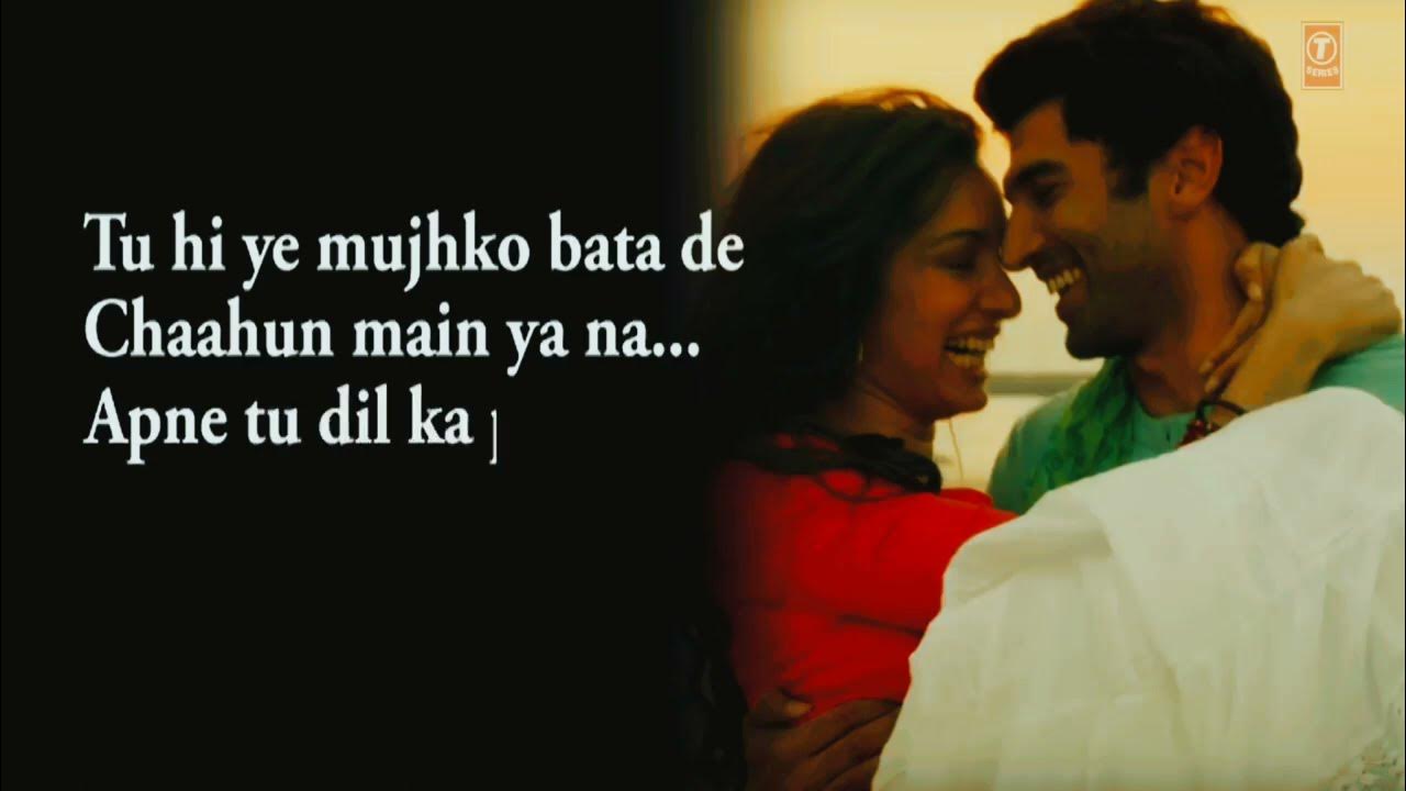 "Chahun Main Ya Naa" Aashiqui 2 Full Song With Lyrics | Aditya Roy Kapur, Shraddha Kapoor - YouTube