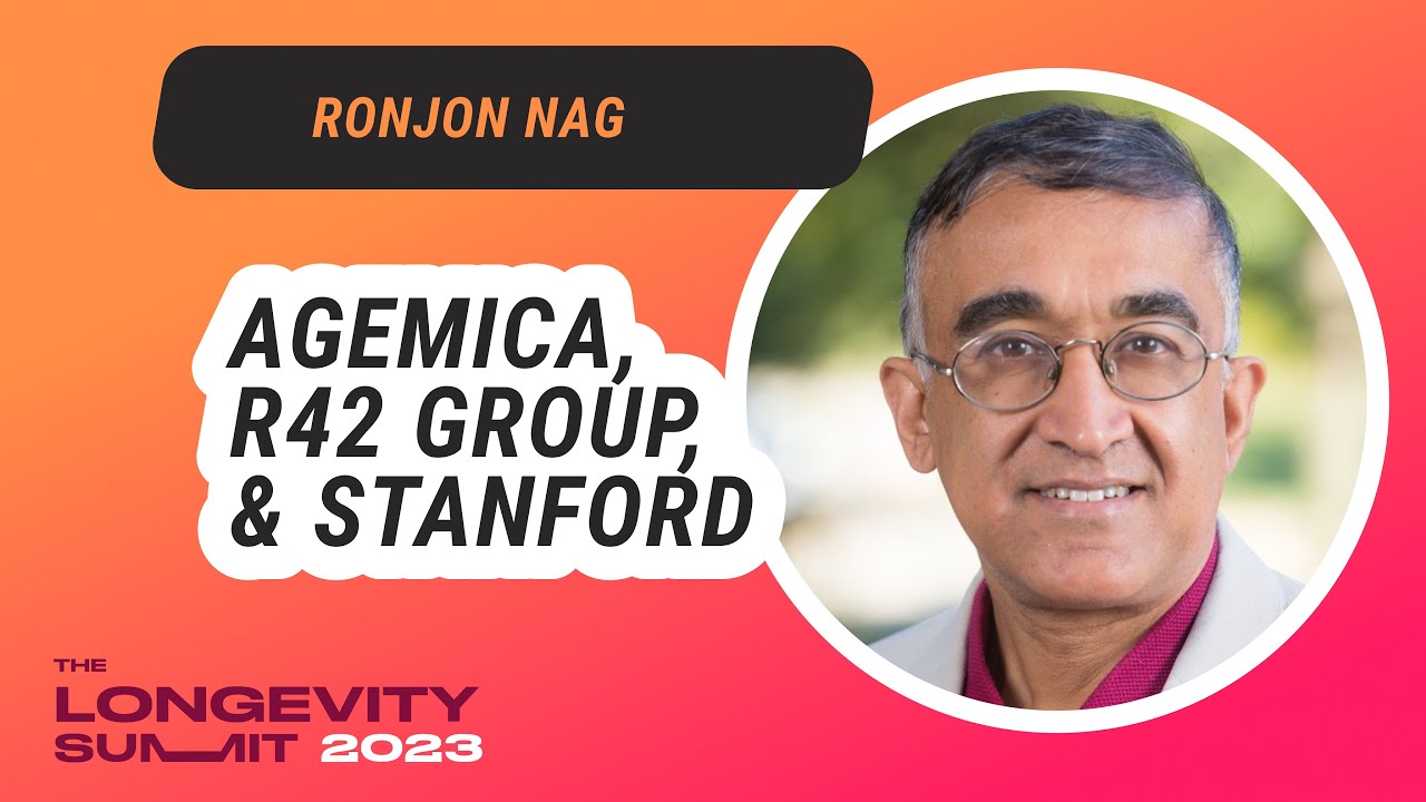 Dr. Ronjon Nag- "The case for an aging vaccine – where AI and longevity ...