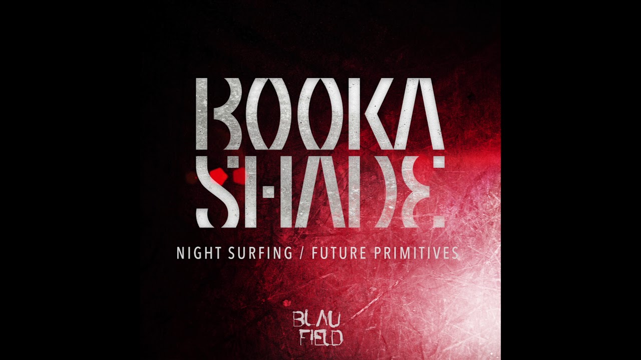Booka Shade - Future Primitives (BFMB038) - YouTube