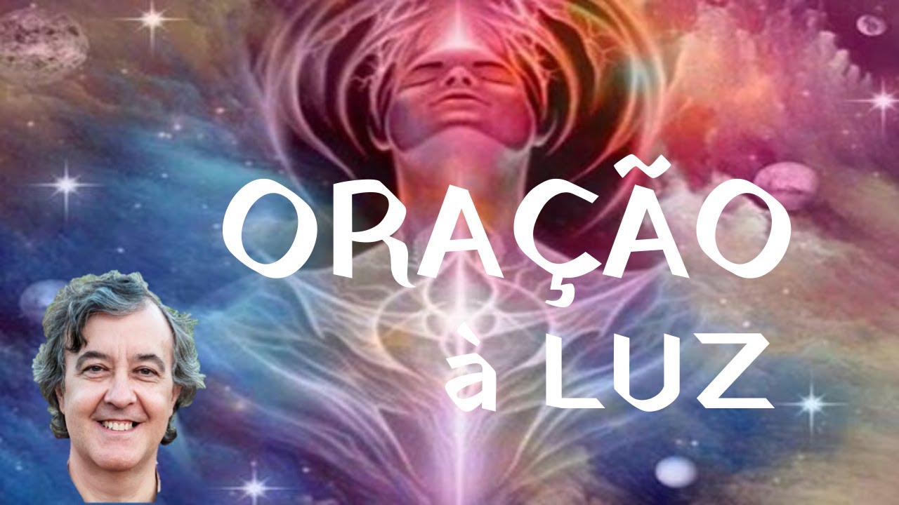 Oração à Luz - YouTube