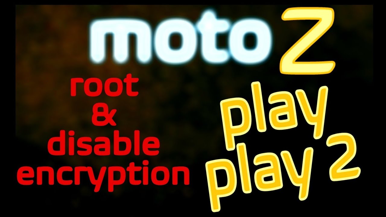 root moto z2 play - YouTube