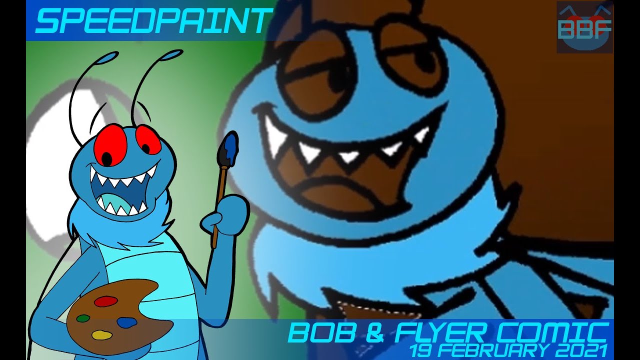 Speedpaint: Bob & Flyer Comic - 19/02/2021 - YouTube