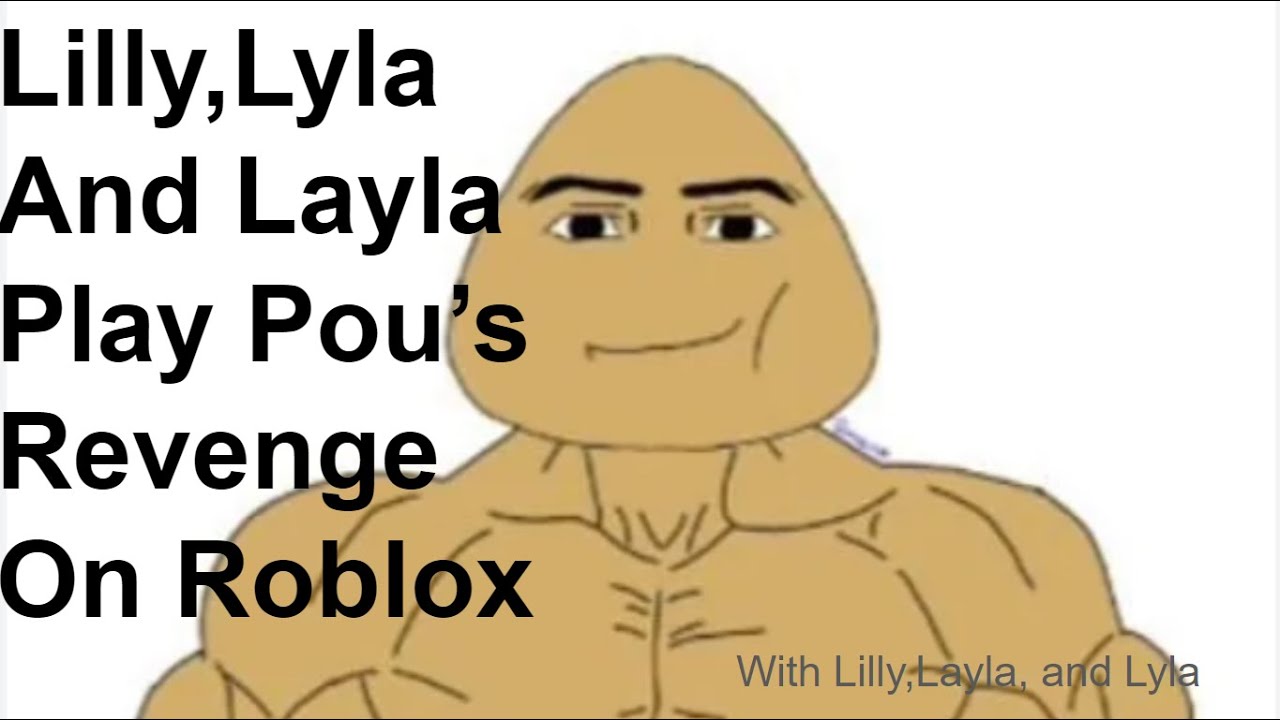 Lyla, Lilly, And Layla Play Bou's Revenge (Roblox) - YouTube