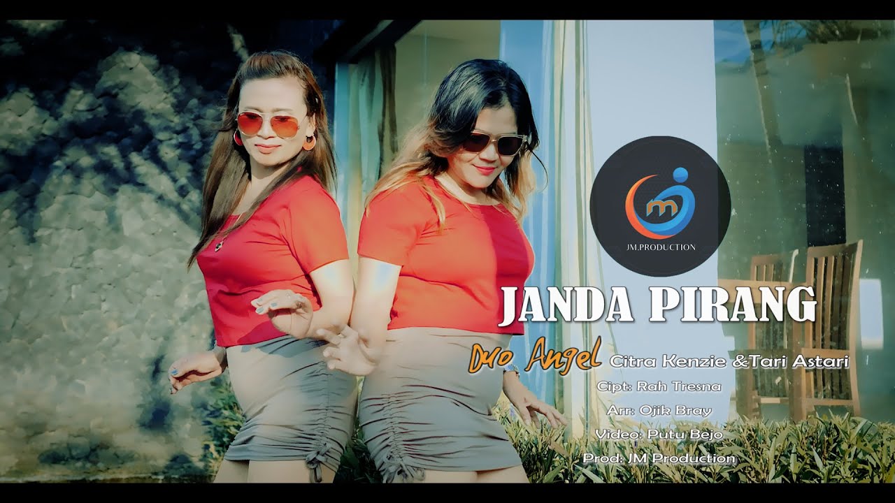 JANDA PIRANG - DUO ANGEL{Citra Kenzie & Tari Astari} - YouTube