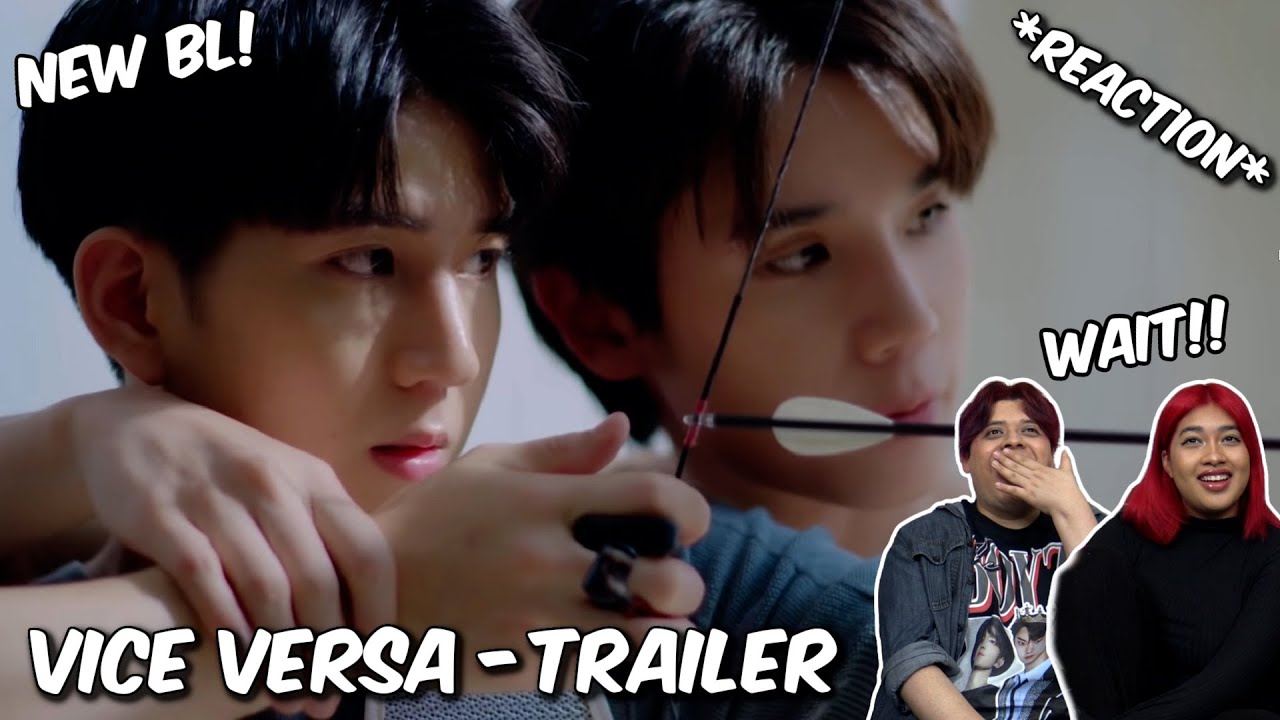 (NEW BL!) Vice Versa รักสลับโลก l GMMTV 2022 - REACTION - YouTube