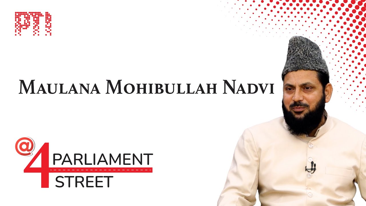 WATCH | @4ParliamentStreet: Exclusive Interview of Samajwadi Party MP Maulana Mohibullah Nadvi ...
