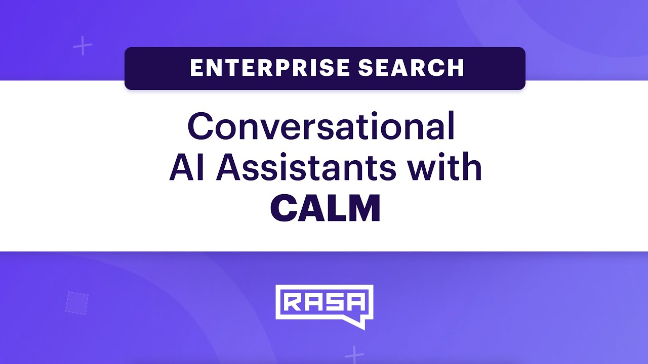 Conversational AI Assistants with CALM: Enterprise Search - YouTube